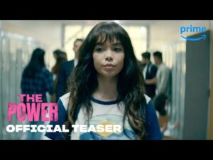 The Power (Prime Video) Cast, Wiki, Story, Release Date » 365 Reporter